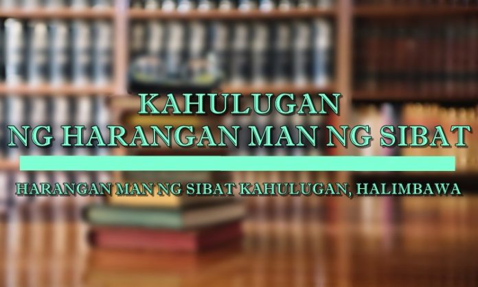 Harangan Man Ng Sibat Kahulugan At Halimbawa Nito