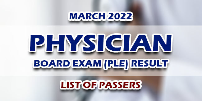 Physician Board Exam PLE Result March 2022 LIST OF PASSERS