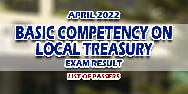 Basic Competency on Local Treasury Exam BCLTE Result April 2022 LIST OF ...