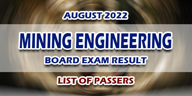 Mining Engineering Board Exam Result August 2022 LIST OF PASSERS