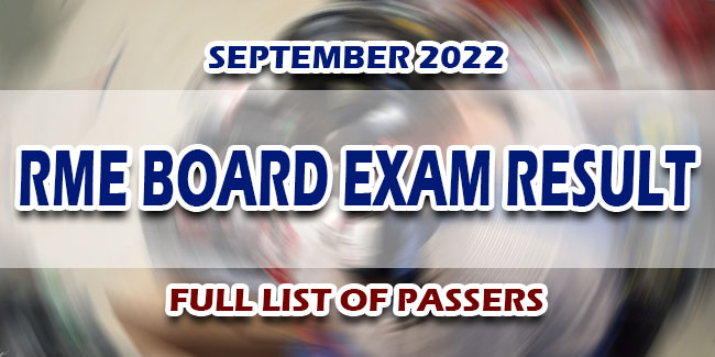 RME Board Exam Result September 2022 FULL LIST OF PASSERS