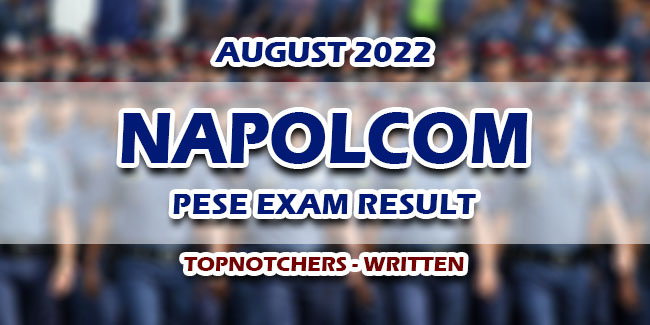 NAPOLCOM PESE Written Exam Result August 2022 TOPNOTCHERS