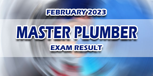 Master Plumber Exam Result February 2023 RELEASE DATE | Newspapers