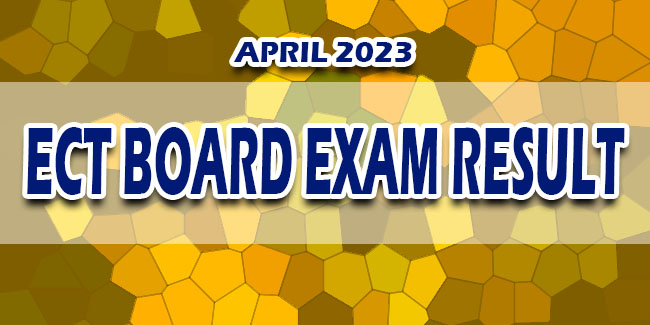 ECT Board Exam Result April 2023 RELEASE DATE | Newspapers