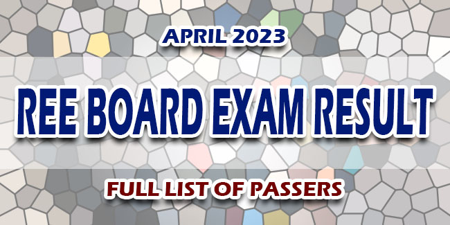REE Board Exam Result April 2023 FULL LIST