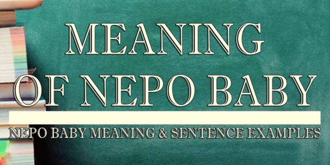 Nepo Baby Meaning & Sentence Examples
