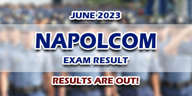 NAPOLCOM Exam Result June 2023 JUST RELEASED | Newspapers