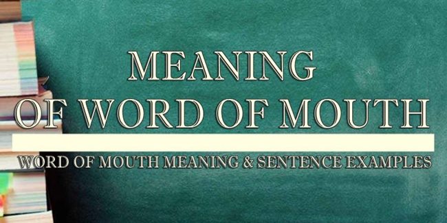 Word Of Mouth Meaning & Sentence Examples | Newspapers