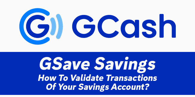 GSave Savings — How To Validate Transactions Of Your Savings Account ...