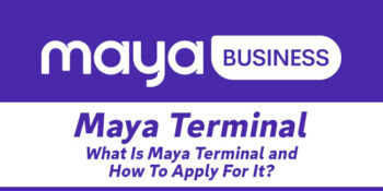 Maya Terminal — What Is This and How To Apply For It? | Newspapers