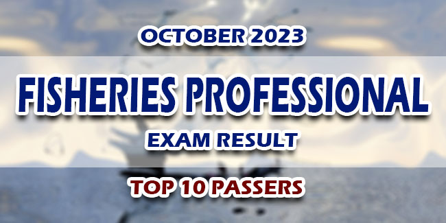 Fisheries Professional Exam Result October 2023 TOP 10 PASSERS | Newspapers