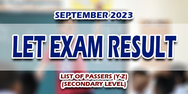 LET Exam Result September 2023 SECONDARY LIST OF PASSERS (Y-Z) | Newspapers