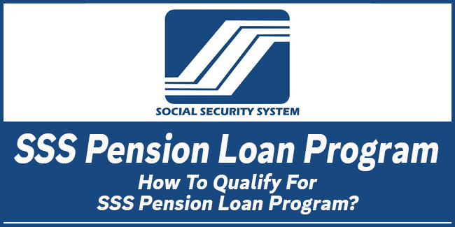 SSS Pension Loan Program – How To Qualify For This Program? | Newspapers