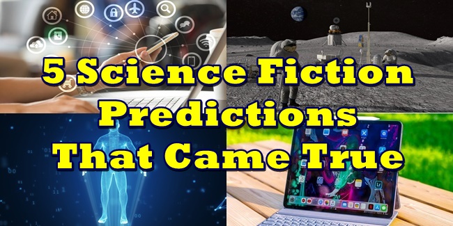 Science Fiction: 5 Astounding Sci-Fi Predictions That Came True ...
