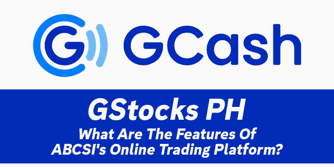 GStocks PH — What Are The Features Of ABCSI's Online Trading Platform ...