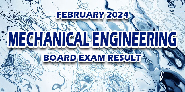 Mechanical Engineering Board Exam Result February 2024 | Newspapers