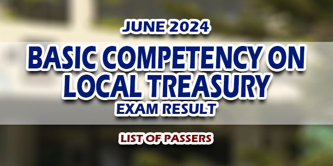 Basic Competency on Local Treasury Exam Result June 2024 LIST OF ...