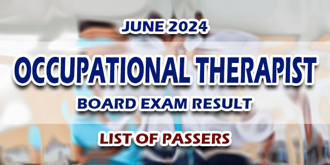 Occupational Therapist Board Exam Result June 2024 LIST OF PASSERS ...