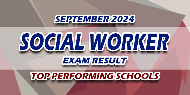 Social Worker Exam Result September 2024 TOP PERFORMING SCHOOLS ...