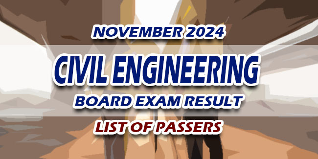 Civil Engineering Board Exam Result November 2024 LIST OF PASSERS ...
