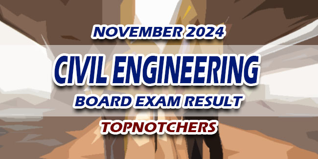 Civil Engineering Board Exam Result November 2024 TOPNOTCHERS | Newspapers