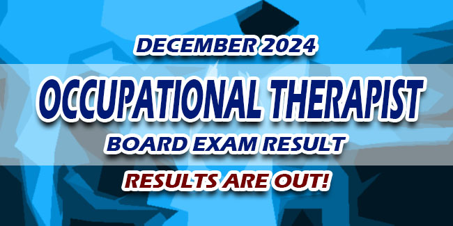 Occupational Therapist Board Exam Result December 2024 JUST RELEASED ...