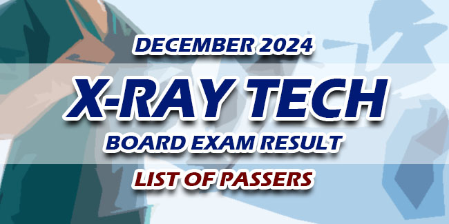 X-Ray Tech Board Exam Result December 2024 LIST OF PASSERS | Newspapers