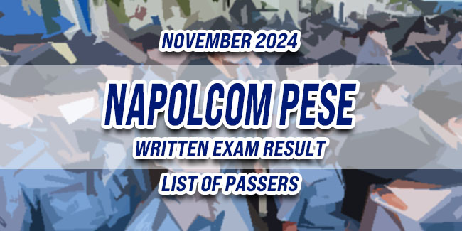 NAPOLCOM PESE Written Exam Result November 2024 LIST OF PASSERS ...