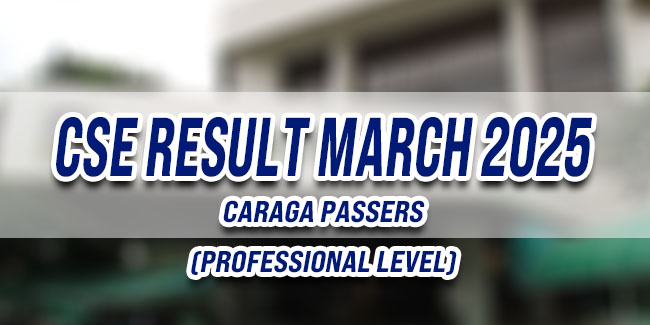 CSE Result March 2025 CARAGA PASSERS (Professional) | Newspapers