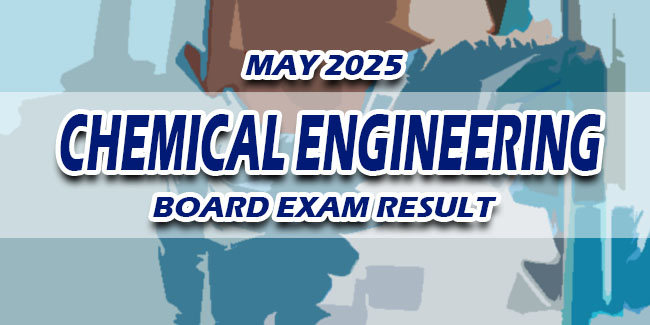 Chemical Engineering Board Exam Result May 2025 | Newspapers