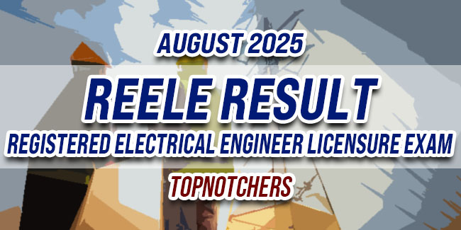 REELE Result August 2025 TOPNOTCHERS | Newspapers