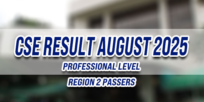 Civil Service Exam Result August 2025 REGION 2 PASSERS (Professional ...
