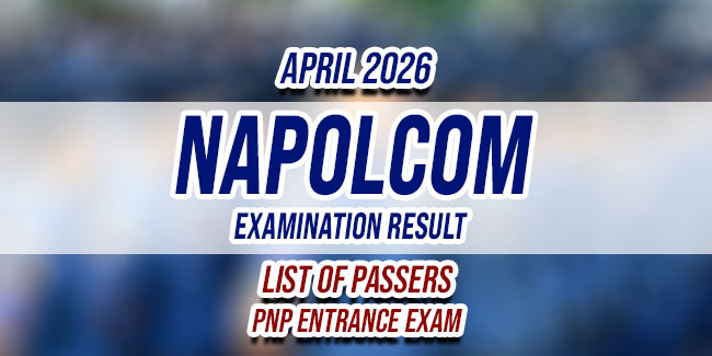 NAPOLCOM Exam Result April 2026 LIST OF PASSERS - PNP Entrance Exam ...